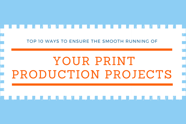 Ensure print production projects run smooth - Infographic